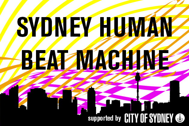 Heaps Decent | Sydney Human Beat Machine